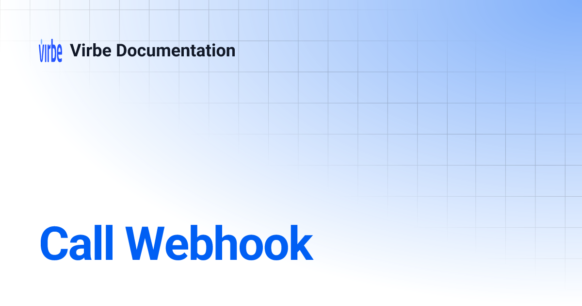 Call Webhook | Virbe Documentation