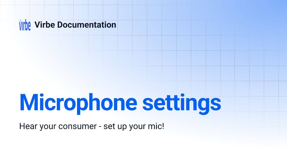 Microphone settings | Virbe Documentation