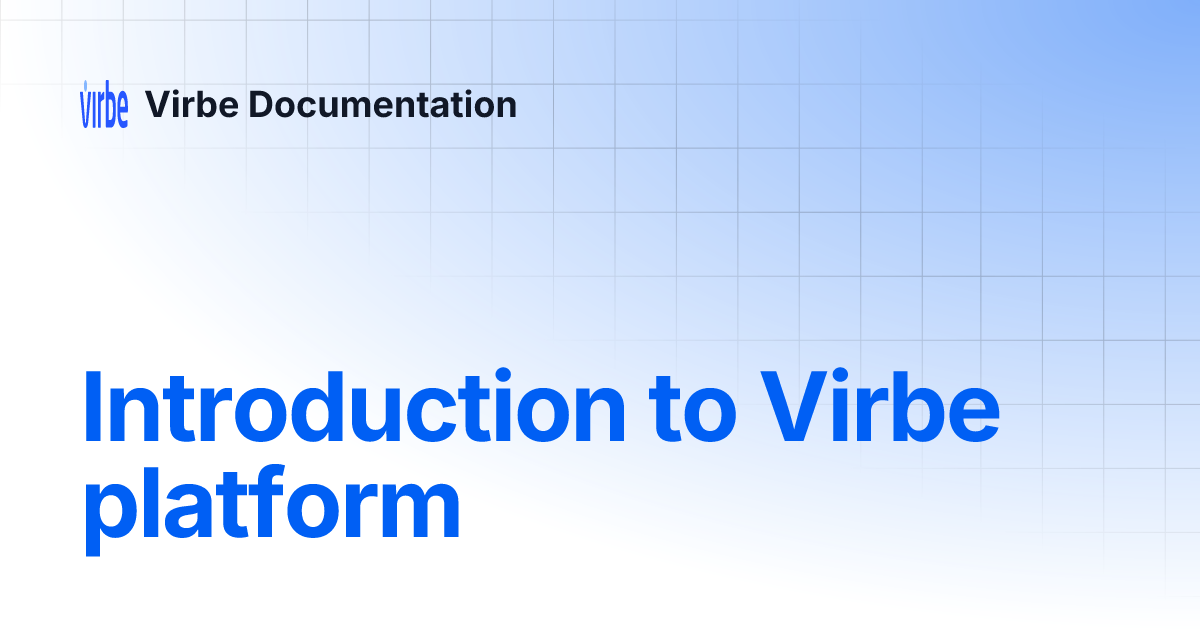 Introduction to Virbe platform | Virbe Documentation